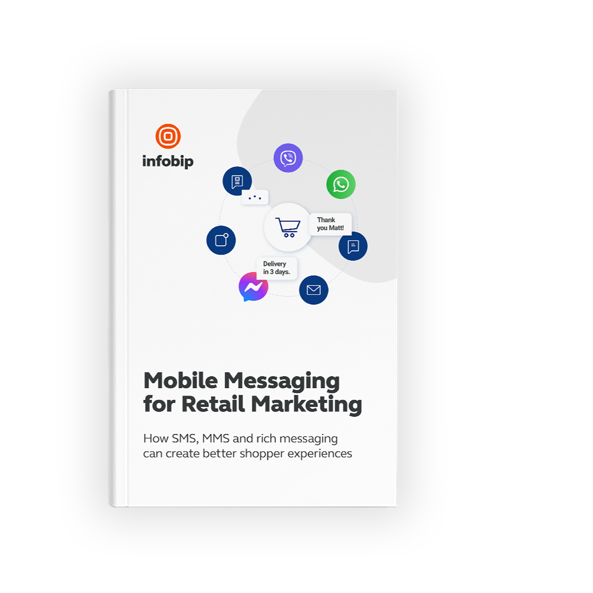 A Mobile Messaging Strategy Guide for Retailers - Infobip