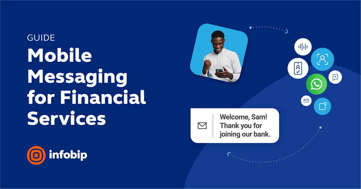 Mobile Messaging for Financial Services - A Guide - Infobip